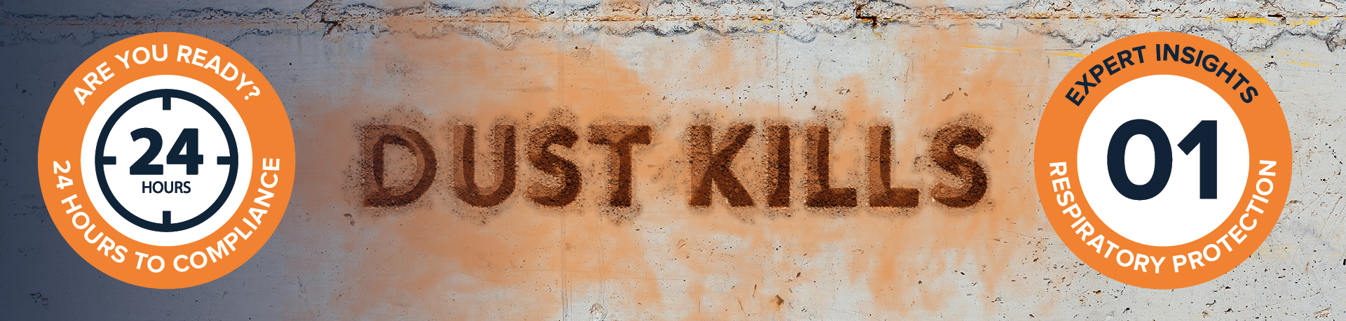 The HSE 'Dust Kills' Campaign - Are You Ready